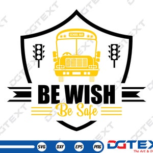 Be Wish Be Safe SVG, Vector, Silhouette, Cricut File, Clipart, Cuttable ...