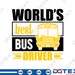 World’s Best Bus Driver SVG, Vector, Silhouette, Cricut File, Clipart ...