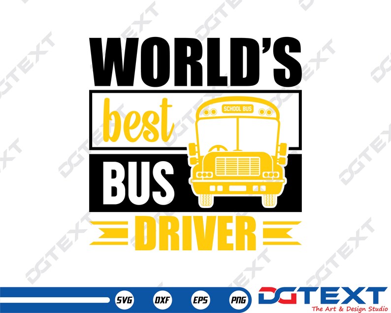 Worlds Best Bus Driver SVG Vector Silhouette Cricut file | Etsy