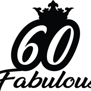 60th Birthday SVG, 60th Birthday Vector, Silhouette, Cricut File ...