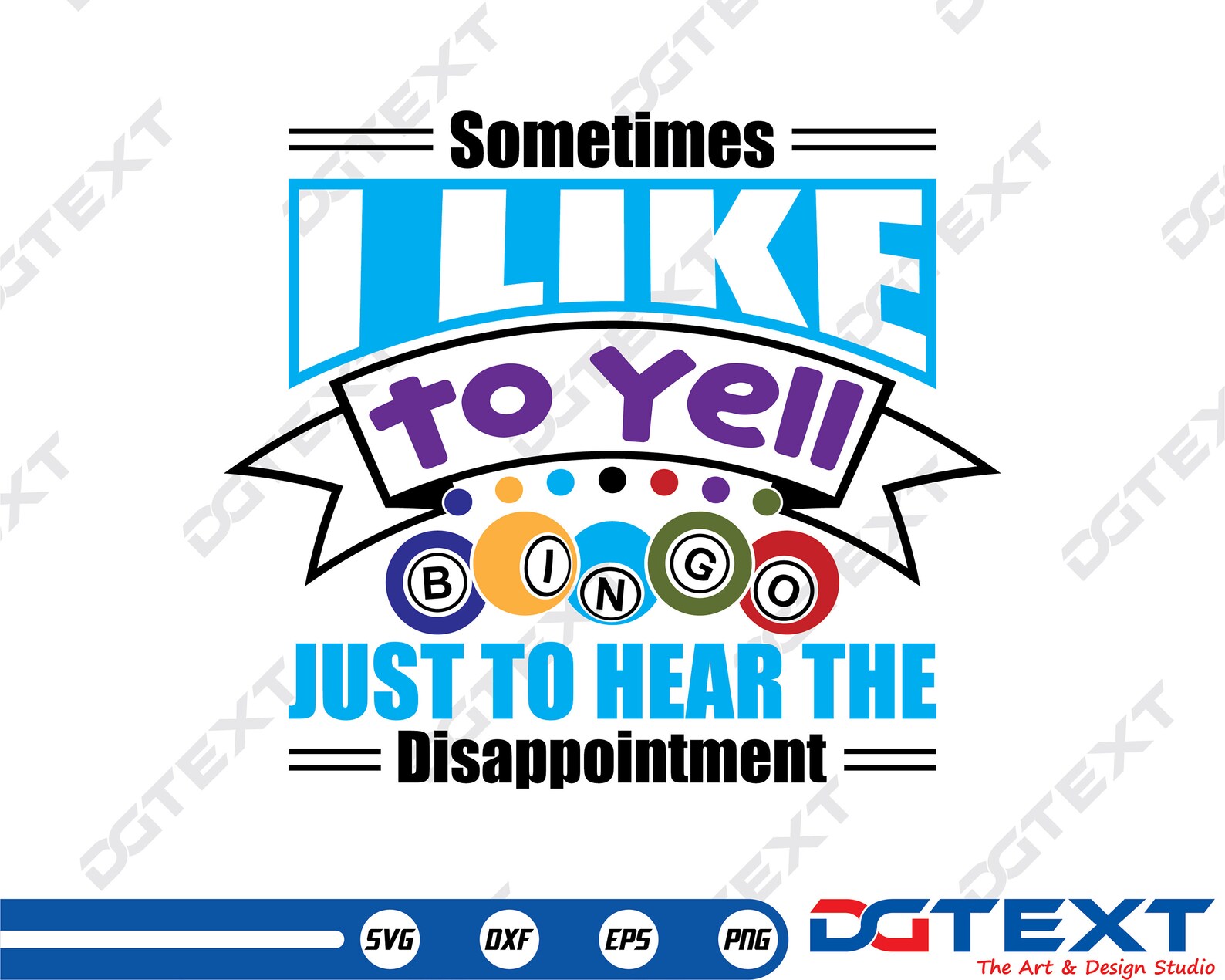 Sometimes I Like to Yell Bingo Just to Hear the Disappointment - Etsy