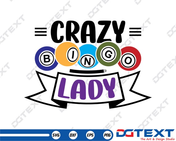 Crazy Bingo Lady SVG Bingo SVG Vector Silhouette Cricut | Etsy