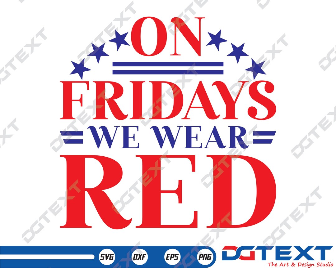 On Fridays We Wear Red SVG, on Fridays We Wear Red Vector, Silhouette ...