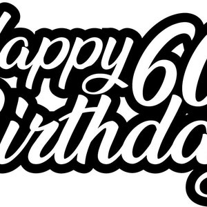 60th Birthday SVG, 60th Birthday Vector, Silhouette, Cricut File ...