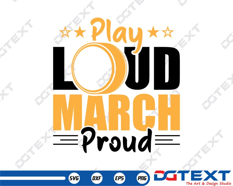 Play Loud March Proud SVG Marching Band SVG Vector | Etsy