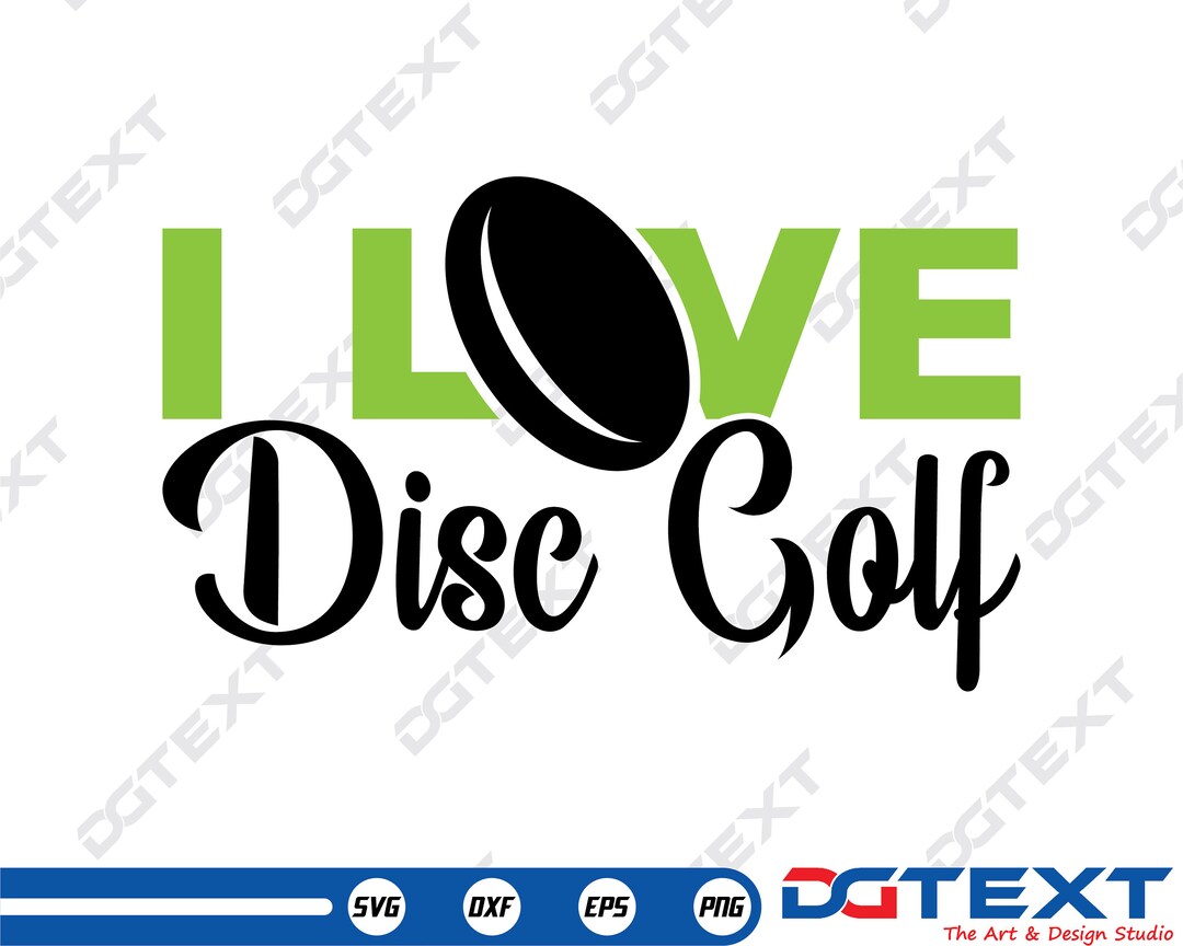 I Love Disc Golf SVG, Disc Golf Vector, Silhouette, Cricut File ...
