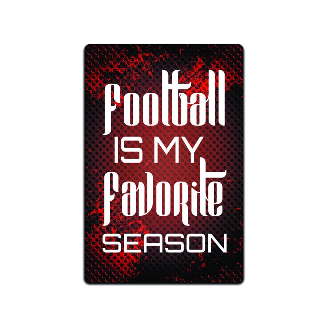 Tin Signs Football Wall Décor - Metal Sign 12 X 8 In. Football is My ...