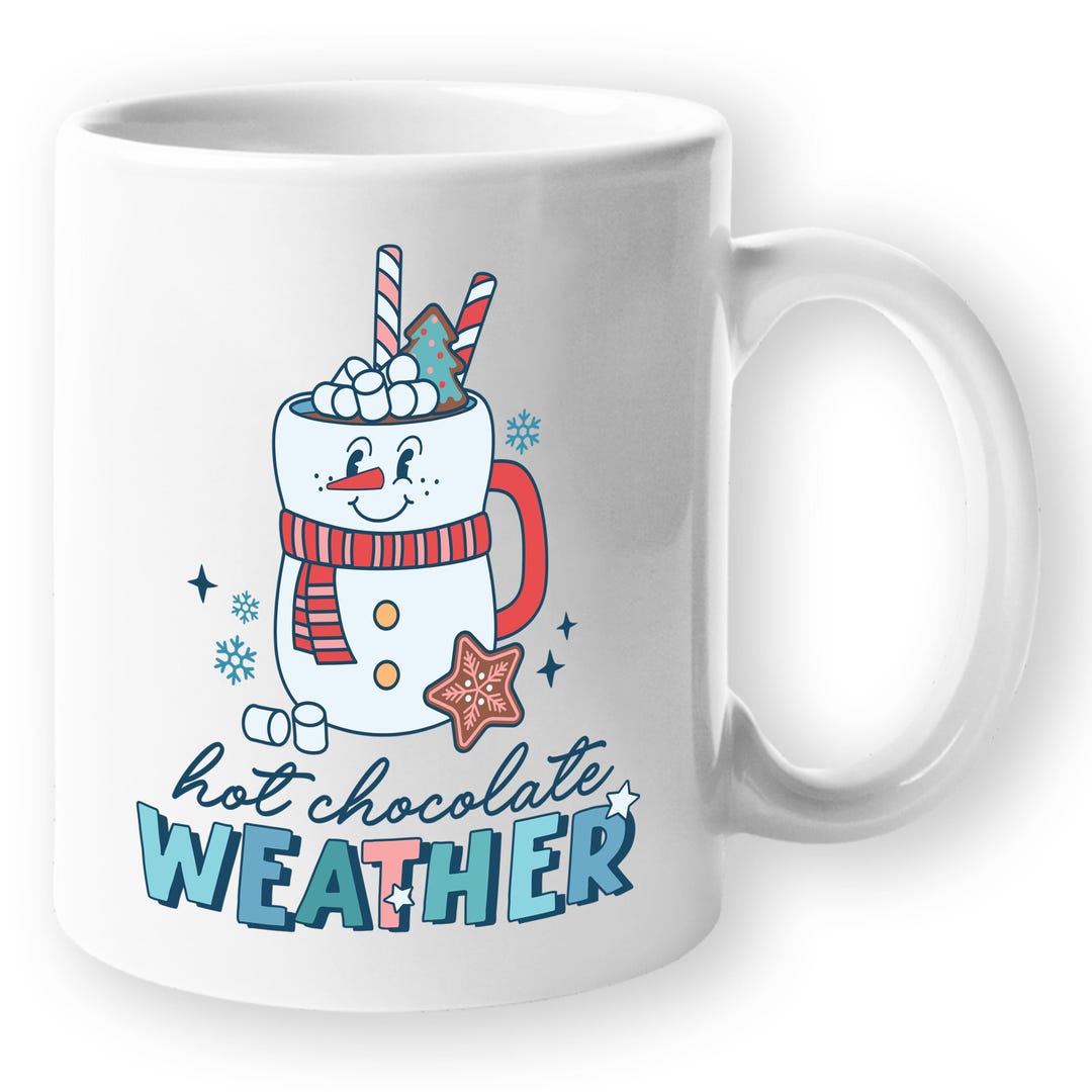 Funny Christmas Coffee Mug: Hot Chocolate Weather Snowman, 11oz - Etsy