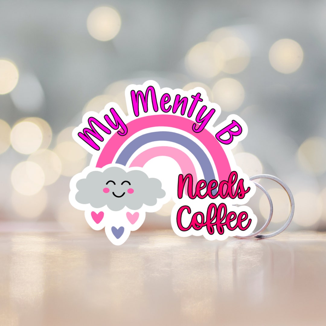 My Menty B Vinyl Sticker, Menty B Pastel Sticker, Menty B and Coffee ...