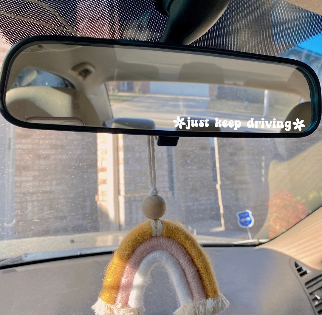 Just Keep Driving Car Mirror Decal, Car Mirror Sticker, Rear View ...