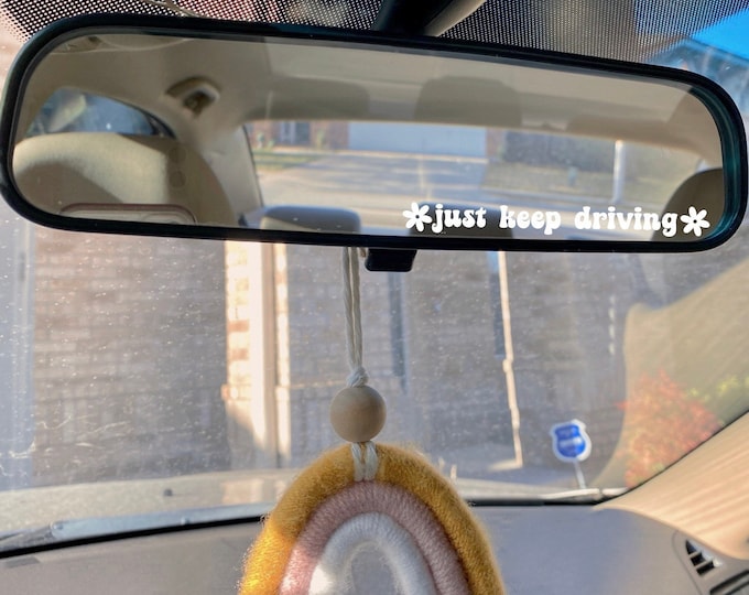 Just Keep Driving Car Mirror Decal, Car Mirror Sticker, Rear View ...