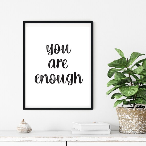 You Are Enough Print Printable Quotes Motivational Posters | Etsy