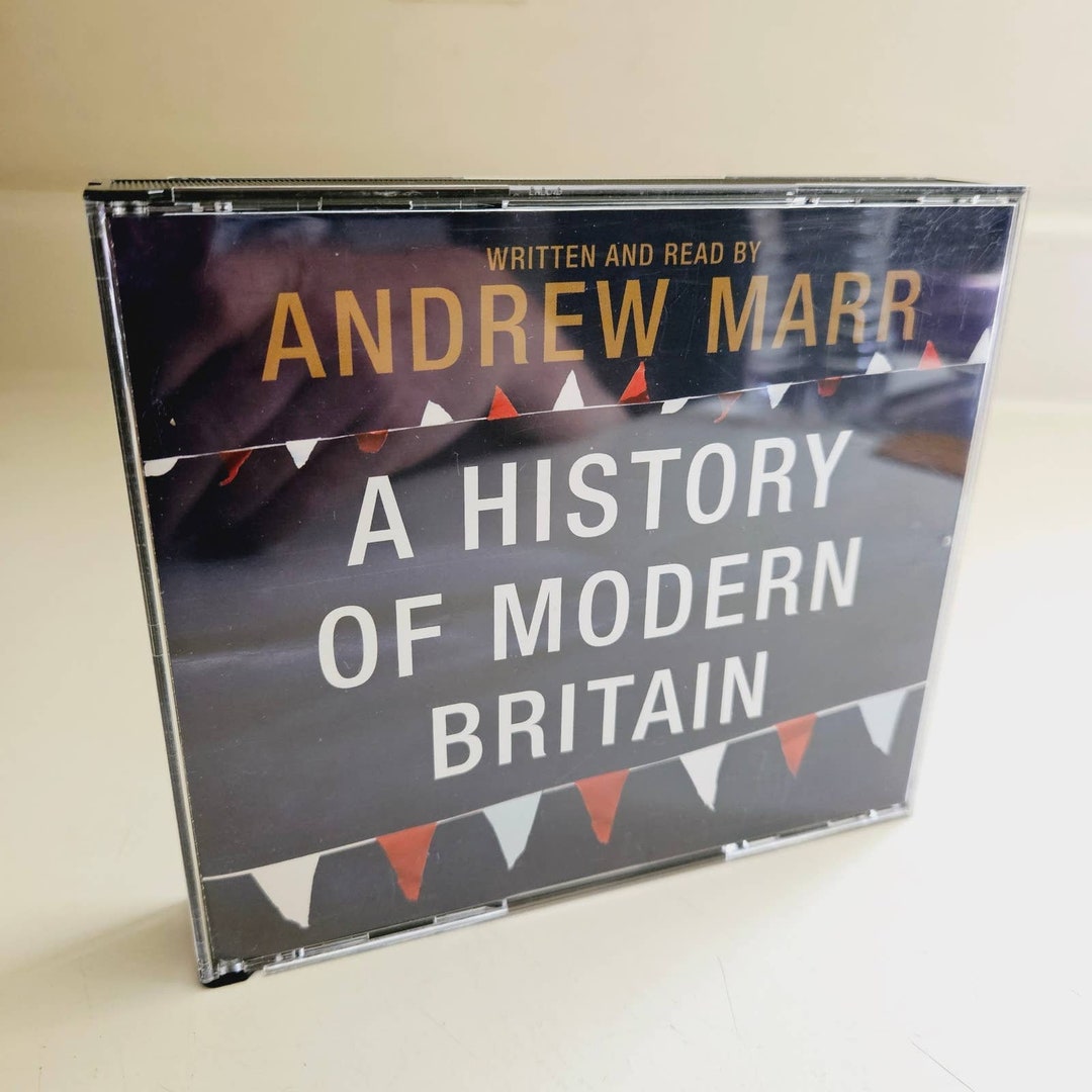 A History of Modern Britain Written and Read by Andrew Marr on a 6 CD ...