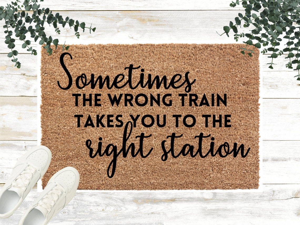 Sometimes the Wrong Train Takes You to the Right Station - Etsy