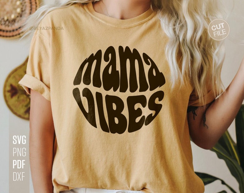 Mama Vibes Svg Groovy Mom Shirt Svg Retro Mom Life Png Etsy