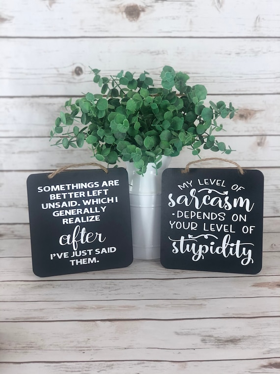 Sarcastic Signs Funny Signs Sarcastic Sayings Signs Fun | Etsy