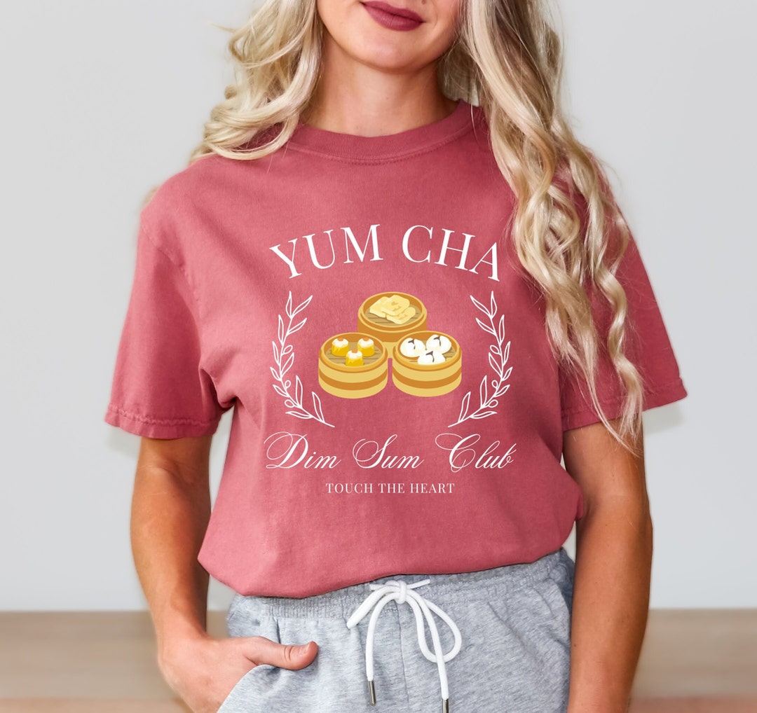 Dim Sum Shirt, Yum Cha Shirt, Dimsum, Cantonese, AAPI, Asian, Social ...