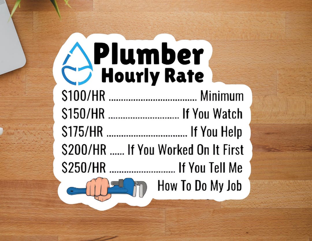 Plumber Hourly Rate, Funny Sticker for Plumber, Blue Collar Trade Jokes ...