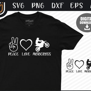 Peace Love Motocross SVG Dirt Bike SVG, Motorcyle Svg, Racing Svg for ...