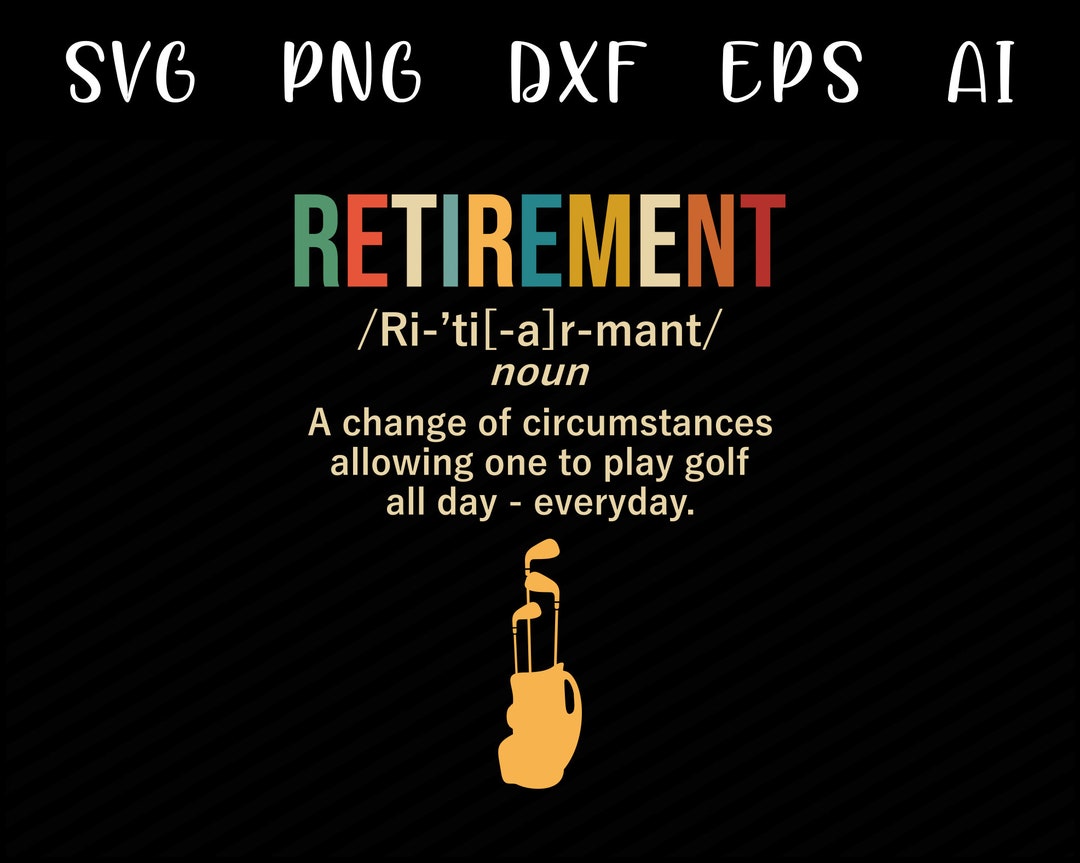 Retro Golf SVG Retirement Definition Golfing SVG Golf Cut - Etsy