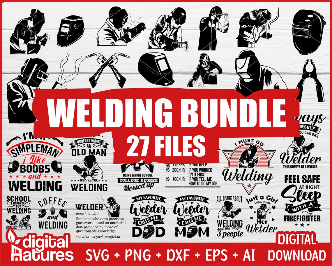 27 Files Bundle Welding Svg Files - Weld SVG, Welders Svg, Tools SVG ...