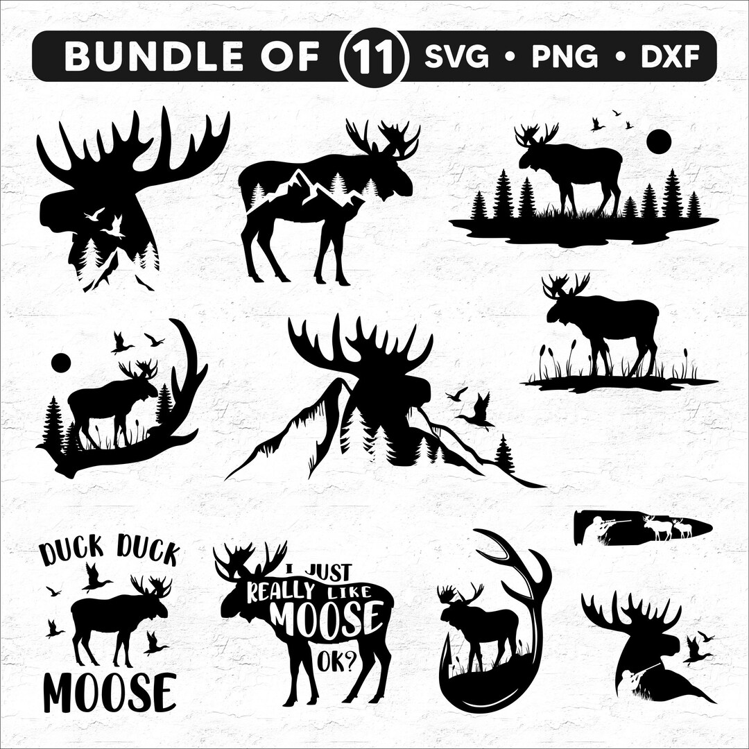 11 Bundle of Moose Svg Files - Moose Svg, Hunting SVG, Deer Elk Hunter ...