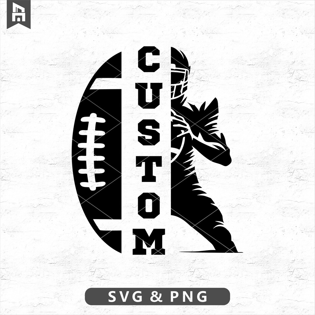 Custom Football Svg Files, Football Player Svg, Custom Football Png ...