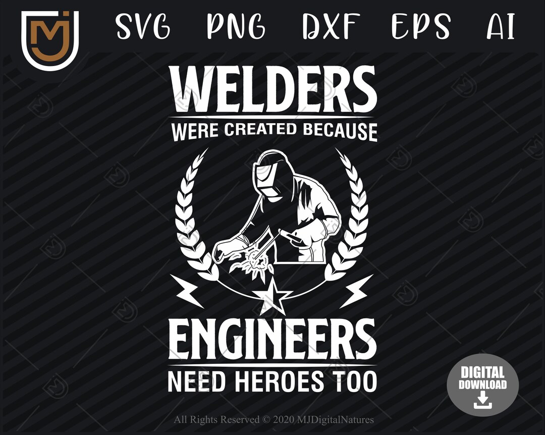 Welder Svg Files Heroes - Weld SVG, Welding Svg, Welder PNG, Cut File ...