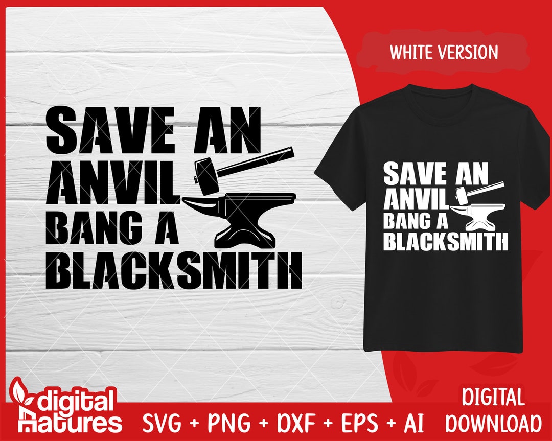 Blacksmith Svg Save an Anvil Forge SVG, Blacksmithing Svg, Metalsmith ...