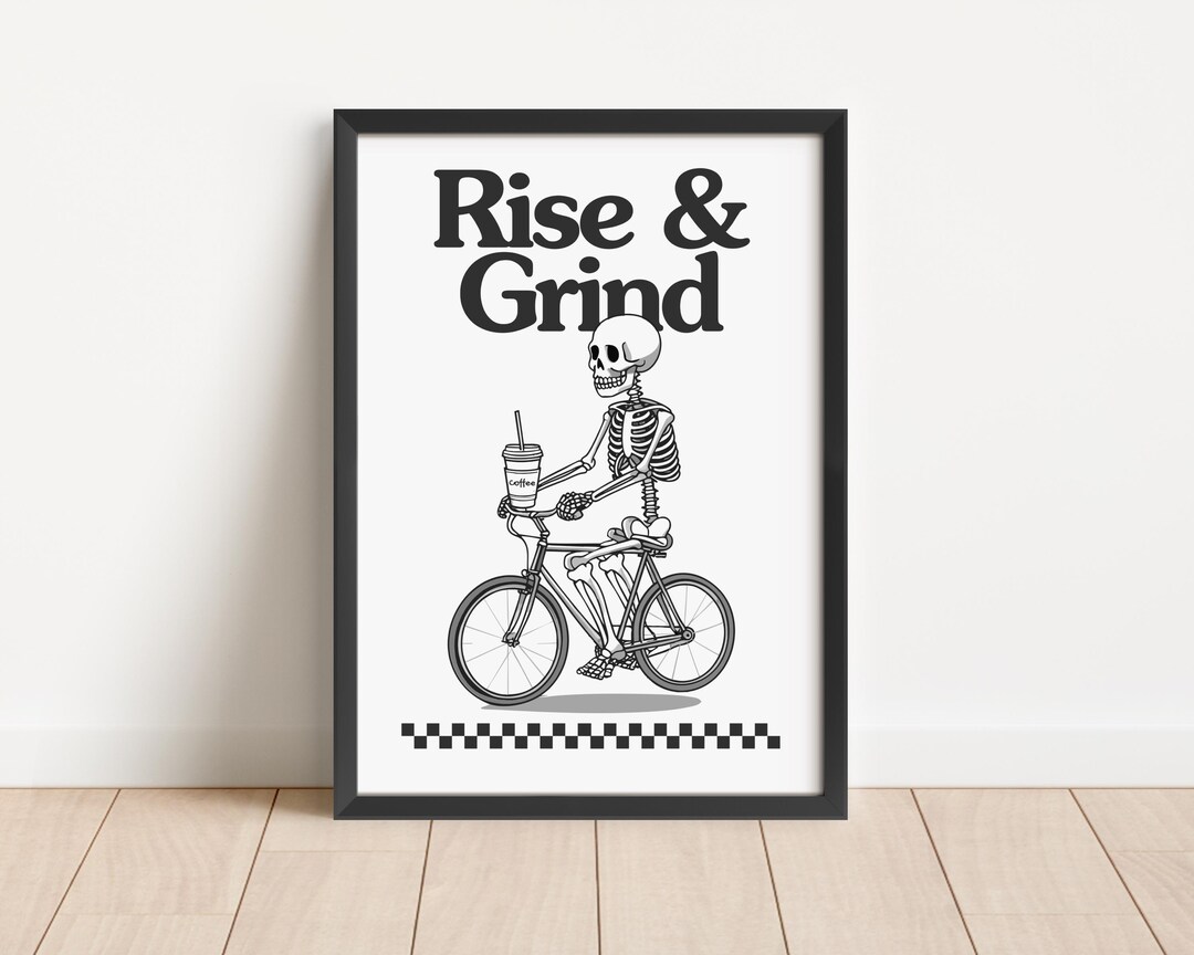 Rise and Grind Print, Kitchen Poster, Coffee Print, Bedroom Poster ...