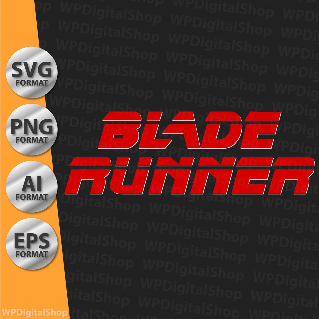 Blade Runner | Digital Download | SVG | PNG | PDF | Movie Logo - Etsy