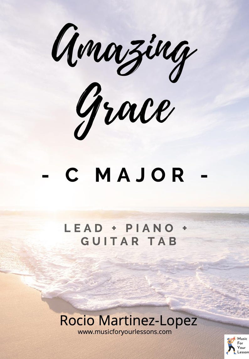 Amazing Grace - C MAJOR- Sheet Music for Piano, Lead/vocal & Guitar ...