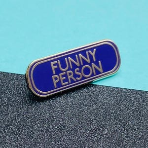 I Am A Funny Person Enamel Pin, Badge, Brooch | Humorous Badge for ...
