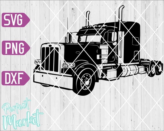 Big Truck Svg File Semi Truck SvgTruck SvgSemi Truck | Etsy