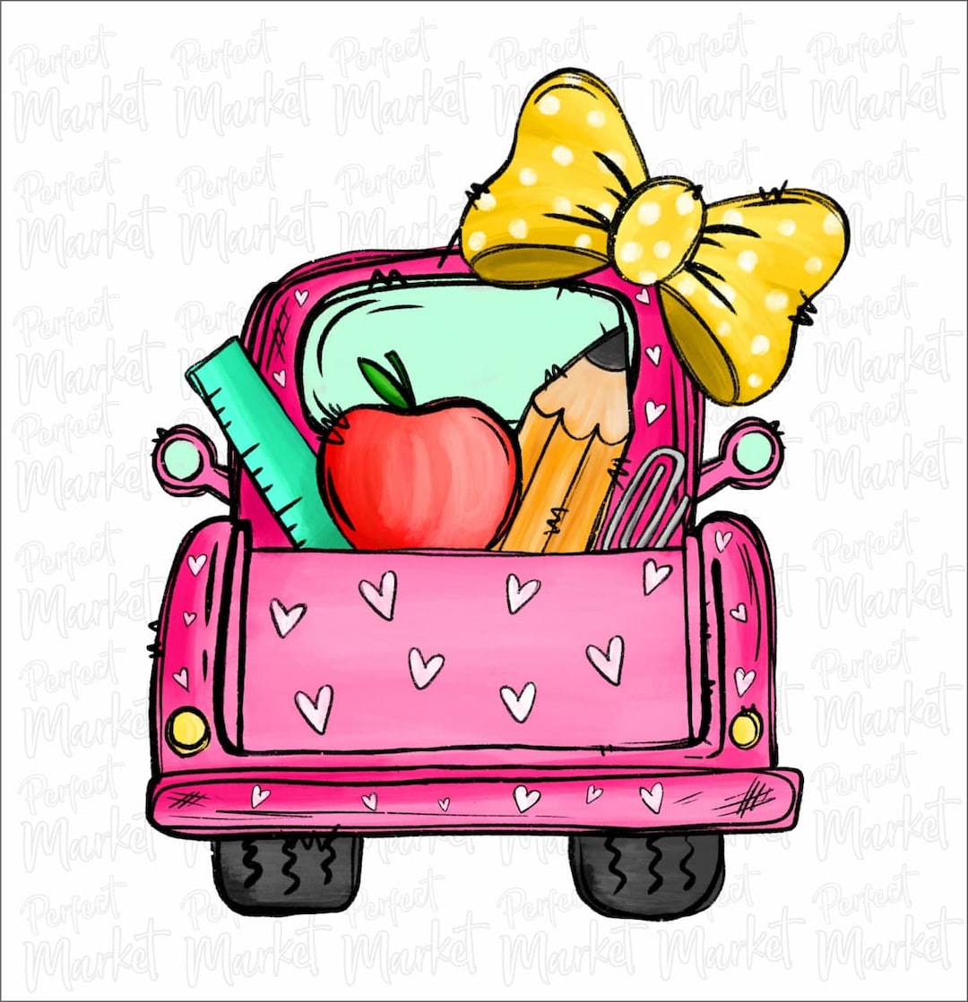 Back to School Truck Png,first Day of School Png,school Cut Files, Girl ...