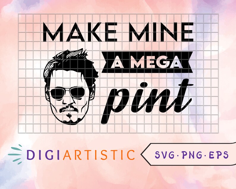 Make Mine A Mega Pint SVG Johnny Depp Trial Justice for Johnny Johnny ... Make Mine A Mega Pint SVG Johnny Depp Trial Justice for Johnny Johnny ...