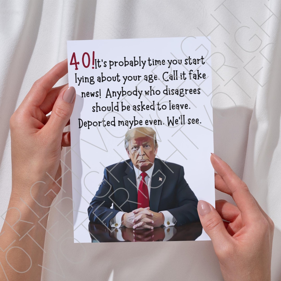 Printable Trump 40th Birthday Card, Funny Political Digital Download ...