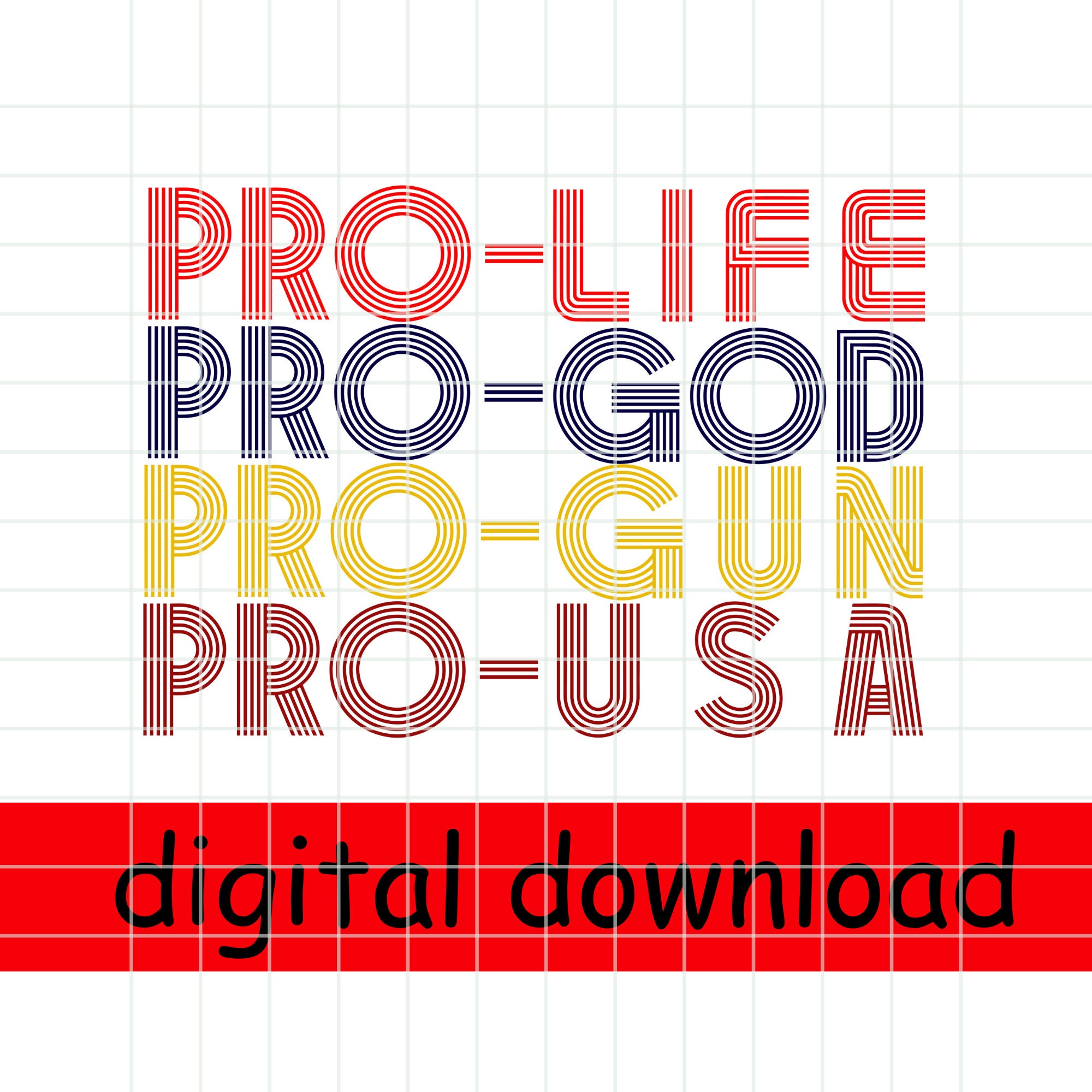Pro-life Pro-god Pro-gun Pro-usa SVG, Pro Life Pro God Png Sublimation ...