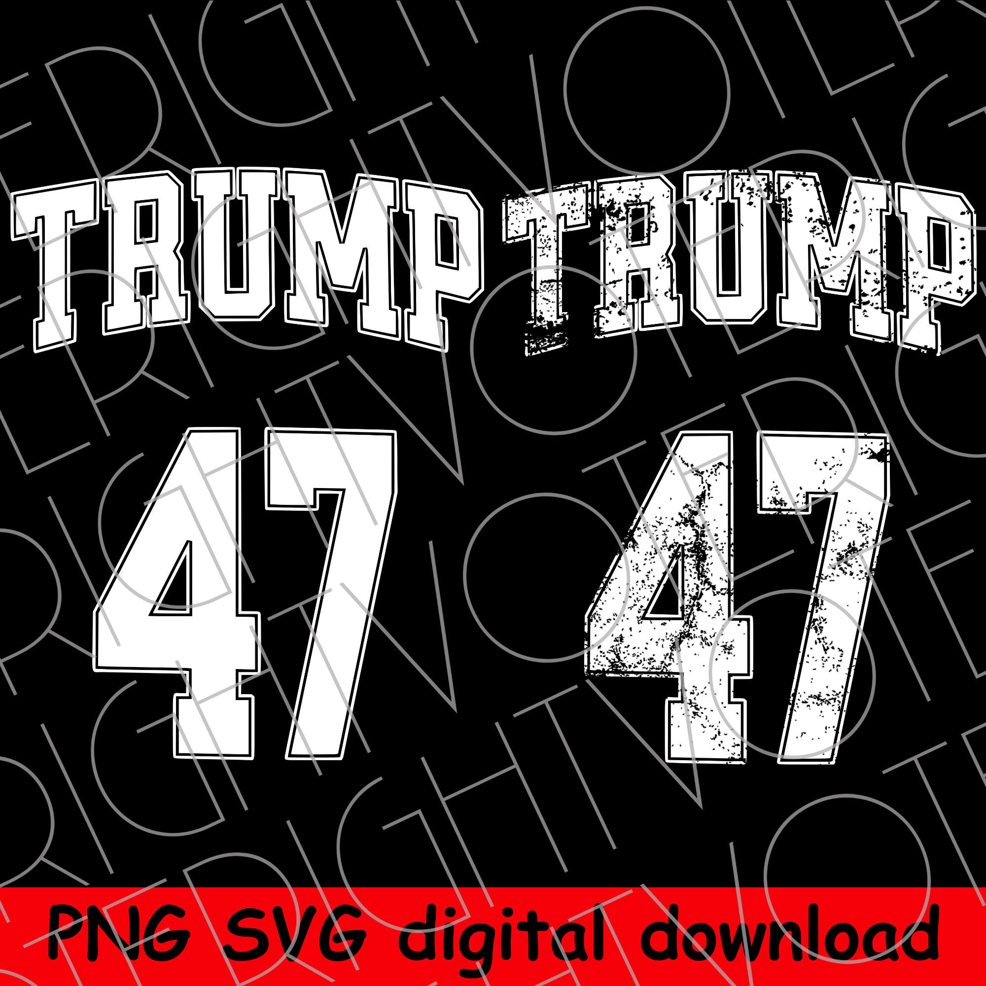 Distressed Trump 47 SVG Png,white Varsity Trump PNG SVG, Digital ...
