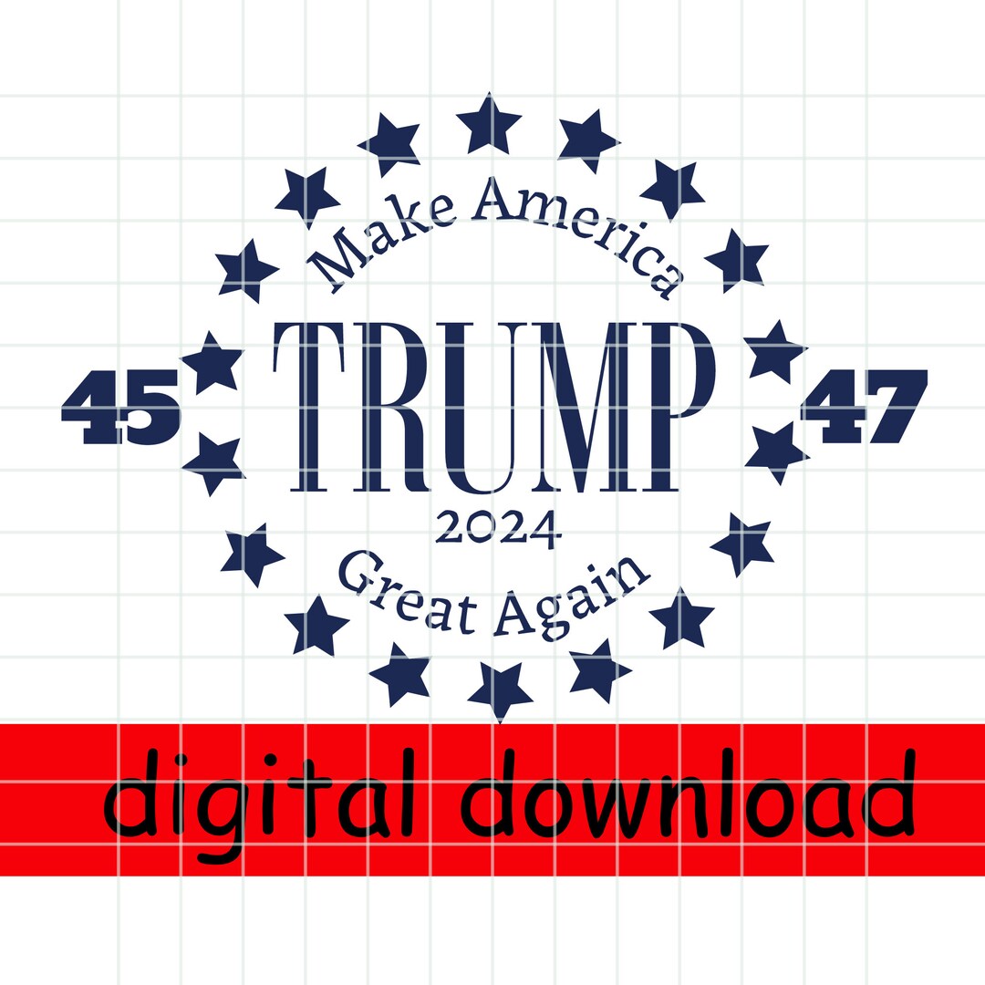 Trump 2024 SVG PNG Vote President Trump 45 47 Proud - Etsy