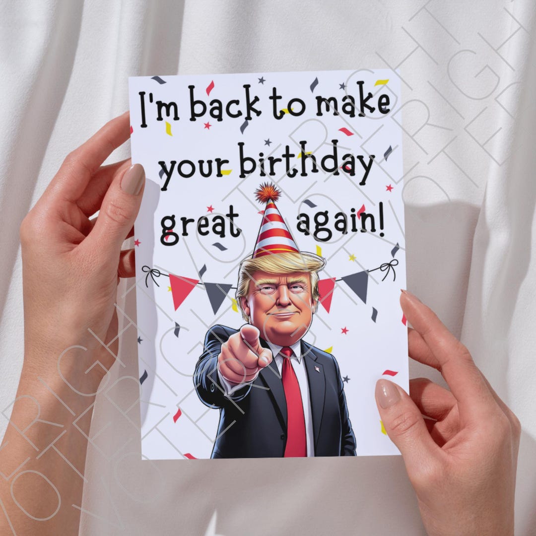 Printable Trump Birthday Card, Funny Political Humor Digital Download ...
