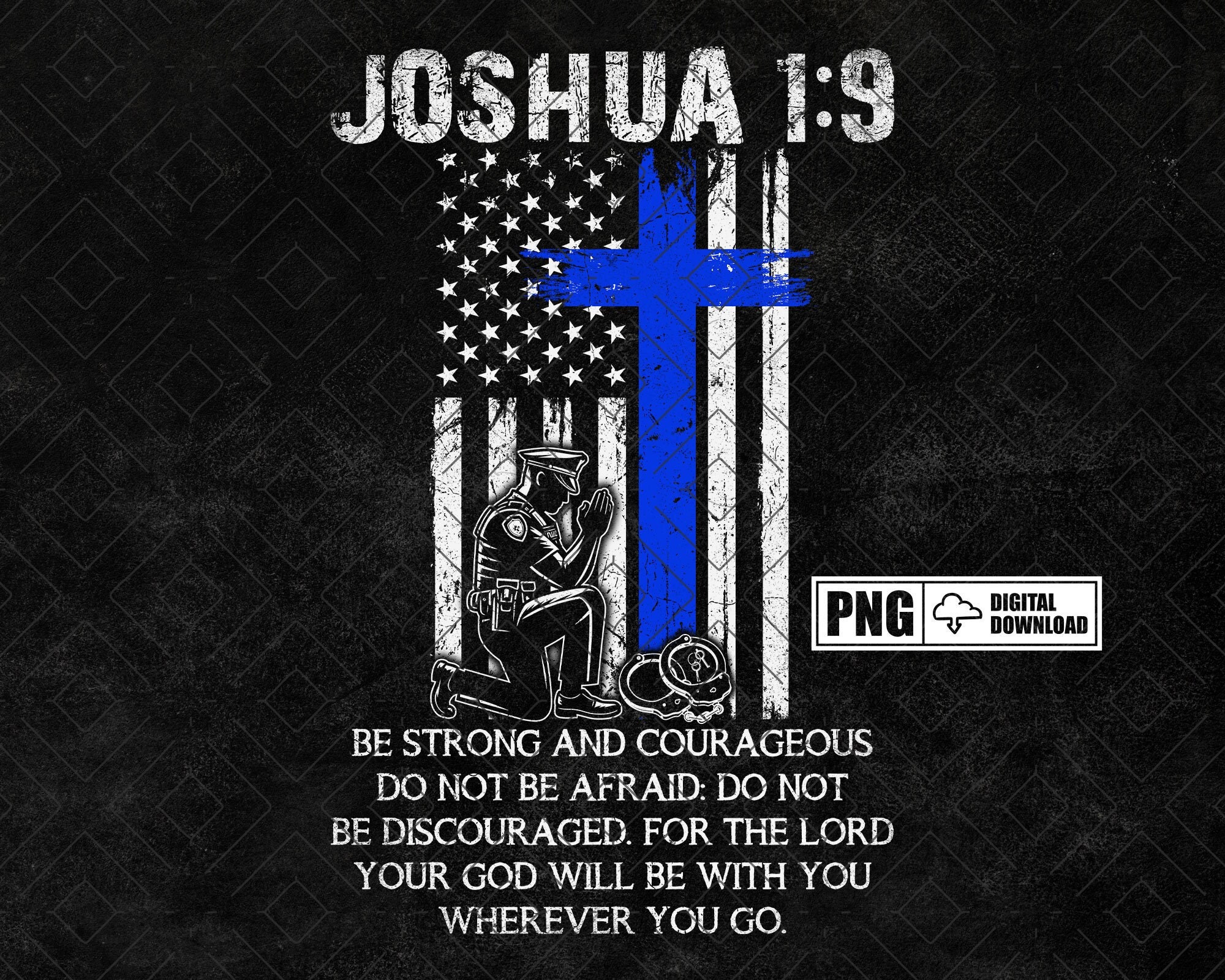Police Officer's Prayer PNG, Joshua 1:9 Bible Christian Religious Quote ...
