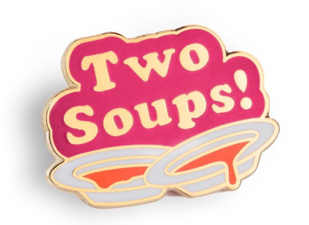 Two Soups Enamel Pin: Dinnerladies Comedy Memorabilia - Etsy