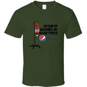 In Case of Accident My Blood Type is Diet Pepsi Pop Drink Funny T Shirt ...