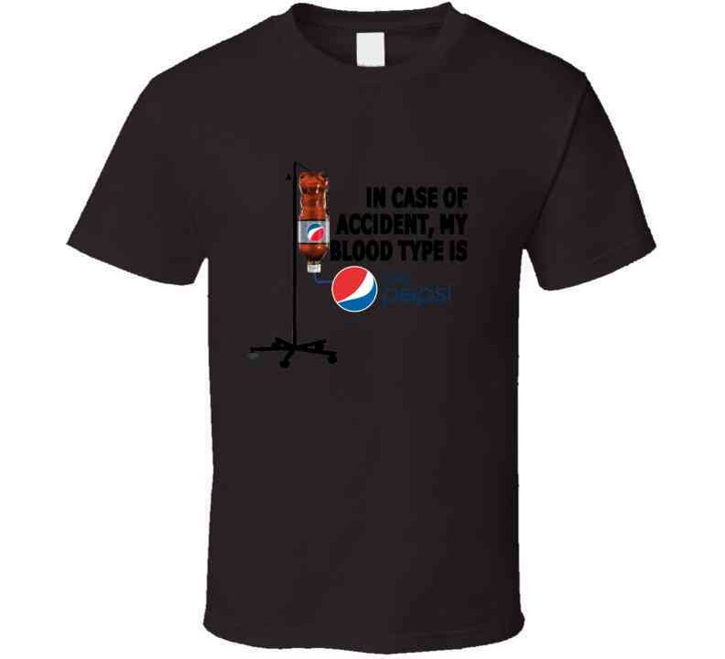 In Case of Accident My Blood Type is Diet Pepsi Pop Drink Funny T Shirt ...