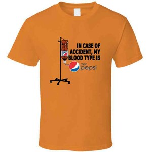 In Case of Accident My Blood Type is Diet Pepsi Pop Drink Funny T Shirt ...