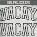 VACAY Varsity Arched Outline SVG, Summer Svg Bundle, Beach Svg, Vacay ...