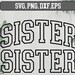 Sister Varsity Arched Outline SVG, Sister SVG, Sibling Svg, Sister Cut ...