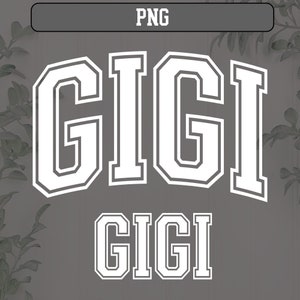 Gigi Varsity Arched SVG, Gigi Png, Gigi Svg, Gigi Svg Png Dxf, Gigi Svg ...