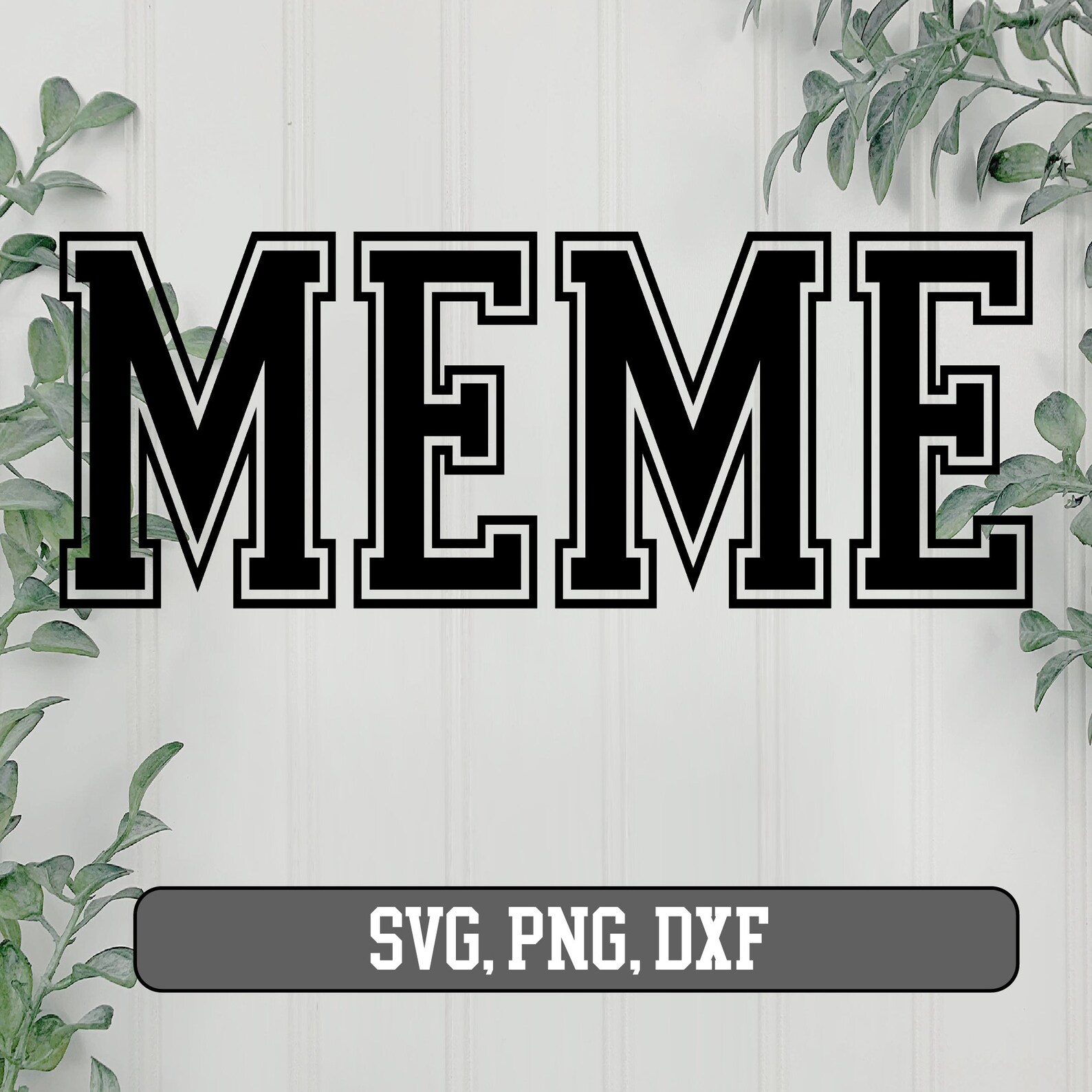 Meme Varsity Arched SVG, Meme Png, Meme Svg, Meme Svg Png Dxf, Meme Svg ...